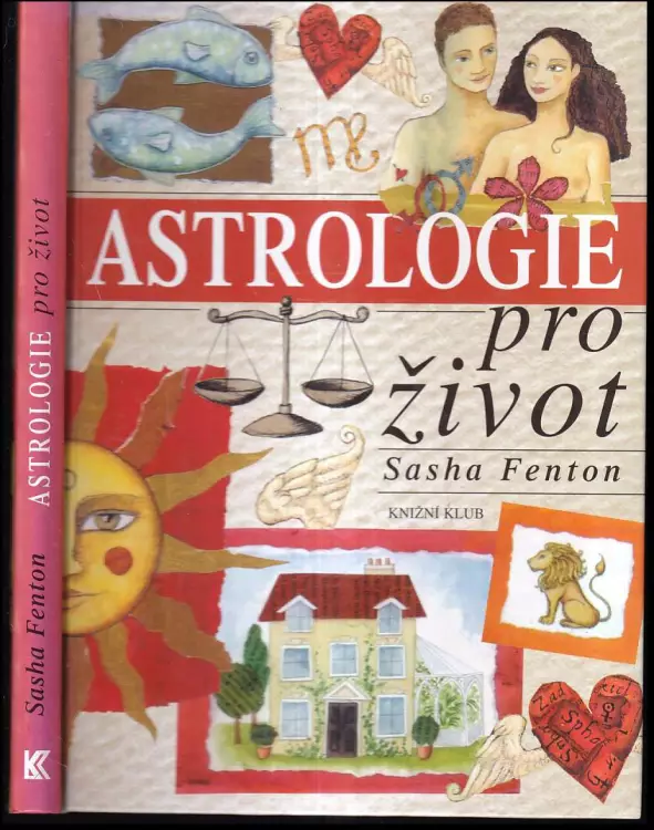 📗 Astrologie pro život - Sasha Fenton (2001, Knižní klub)