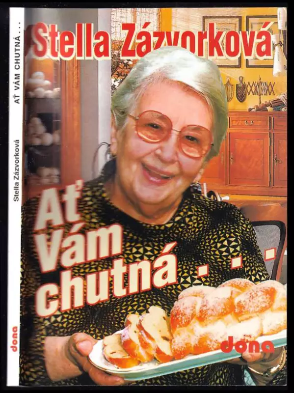 📙 Ať Vám chutná- - Stella Zázvorková (1999, Dona)