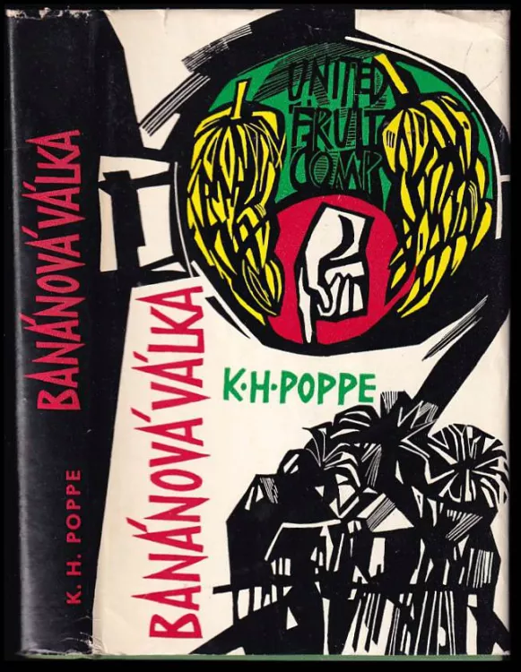 📙 Banánová válka - Karl Heinz Poppe (1963, Nakladatelství politické ...