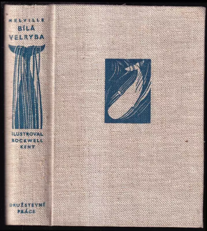 📙 Bílá velryba - Herman Melville, Rockwell Kent (1947, Družstevní práce)