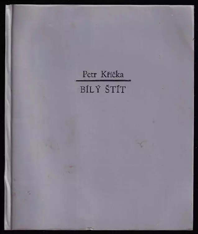 📙 Bílý štít : druhá kniha básní - Petr Křička (1919, Alois Srdce)