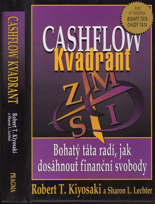 📙 Bohatý táta, chudý táta : Cashflow kvadrant - Díl 2 - Robert T ...