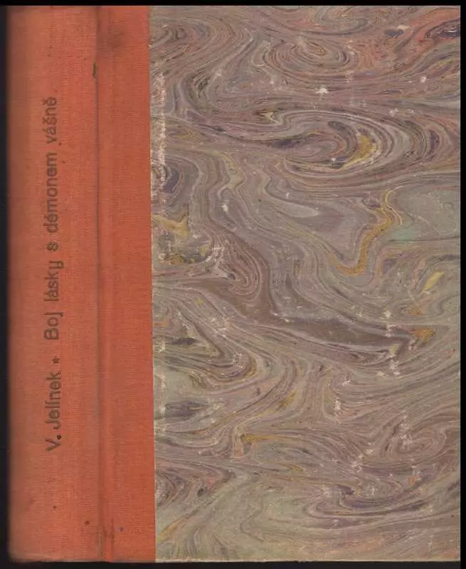 📙 Boj lásky s démonem vášně : román ze současné doby - Sláva Václav Jelínek (1932, tiskem a ...
