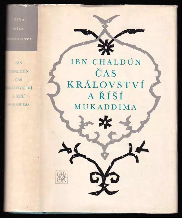 📙 Čas království a říší Mukaddima : úvod do historie - Abdarrahmán ben ...