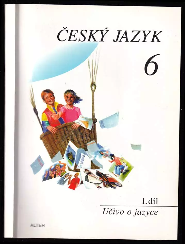 📙 Český jazyk pro 6 ročník. I. díl, Učivo o jazyce. + II. díl Jazykové projevy, sloh - Stanislav ...