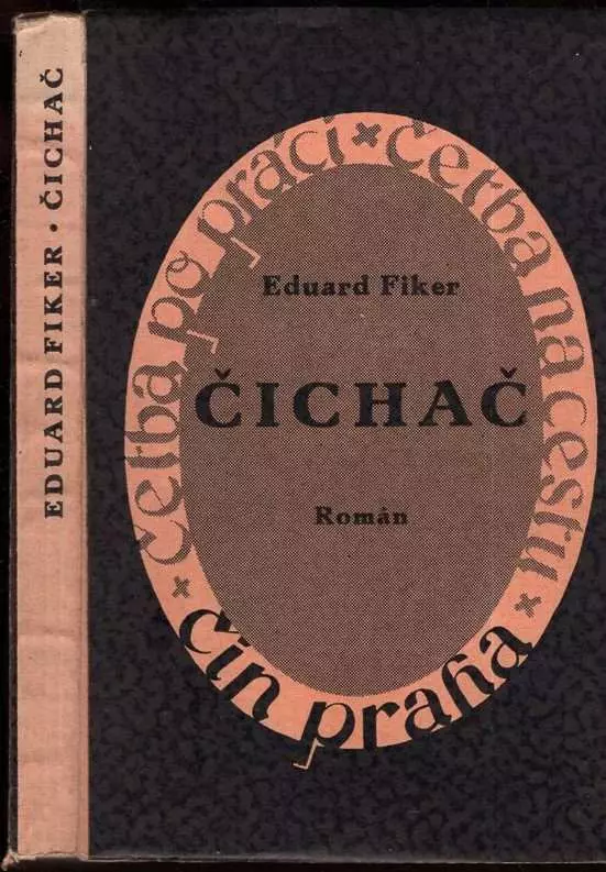 📙 Čichač : román - Eduard Fiker (1944, Čin)