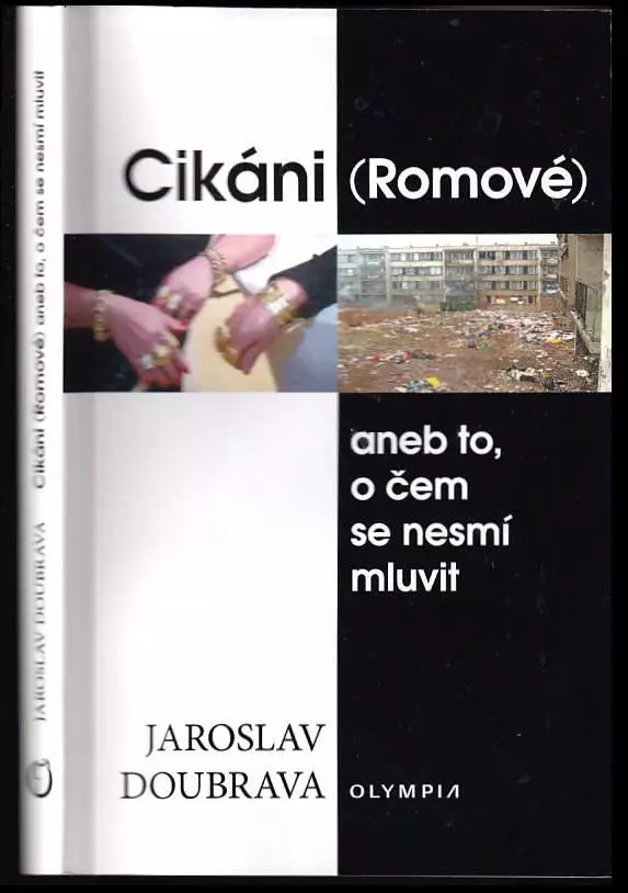 📙 Cikáni (Romové), aneb, To, o čem se nesmí mluvit - Jaroslav Doubrava ...