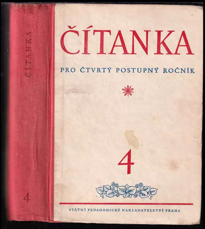 📙 Čítanka pro čtvrtý postupný ročník (1957, Státní pedagogické ...
