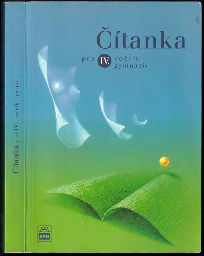 📙 Čítanka pro IV. ročník gymnázií - Josef Soukal (2004, Státní ...