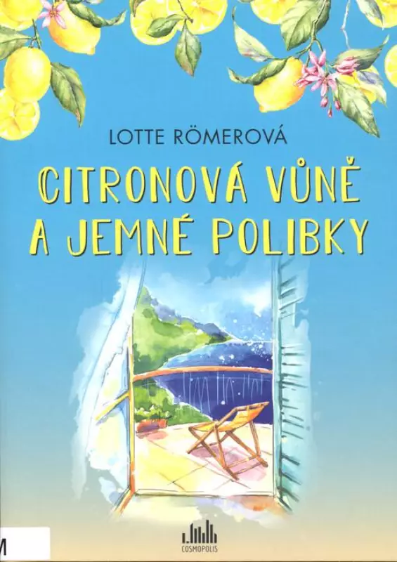 📙 Citronová vůně a jemné polibky - Lotte Römer (2022, Cosmopolis)