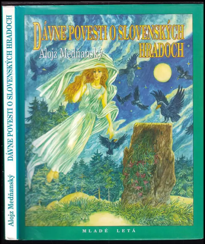 📗 Dávne povesti o slovenských hradoch - Alojz Medňanský (1995, Mladé letá)