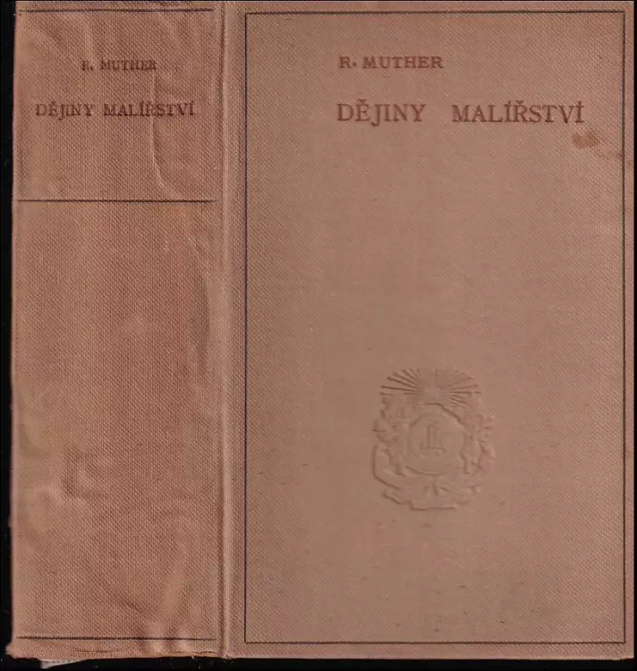 📙 Dějiny malířství : se 187 obrazy - Richard Muther (1904, Jan Laichter)