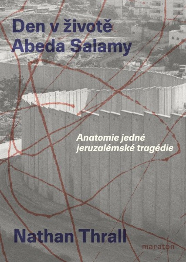 📙 Den v životě Abeda Salamy : Anatomie jedné jeruzalémské tragédie ...
