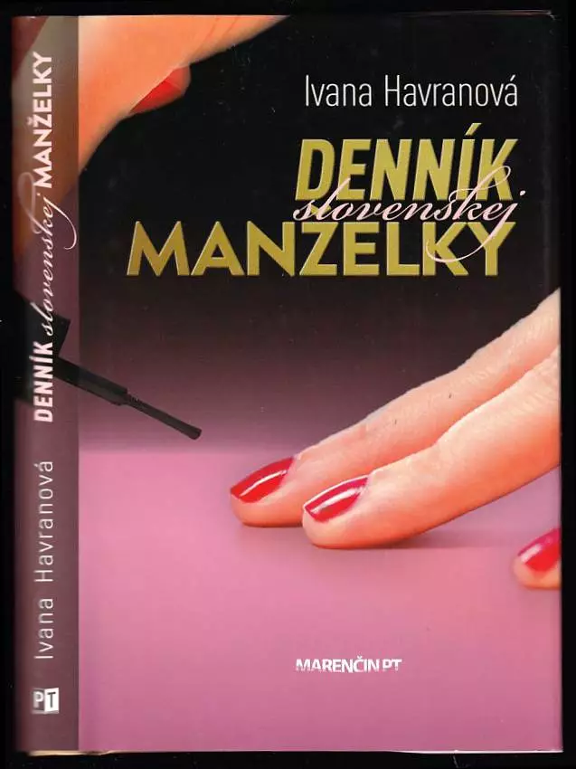 📙 Denník slovenskej manželky - Ivana Havranová (2015, Marenčin PT)
