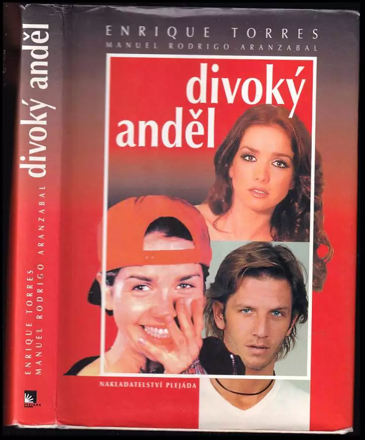 📗 Divoký anděl : kapitoly ze života Milagros - Enrique Torres (2000, Plejáda)