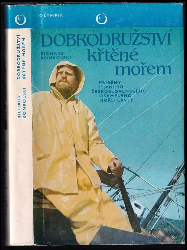 Dobrodružství křtěné mořem : příběhy prvního československého osamělého ...