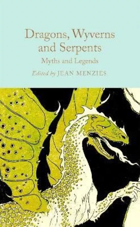 📙 Dragons, Wyverns and Serpents: Myths and Legends - Jean Menzies (2024 ...