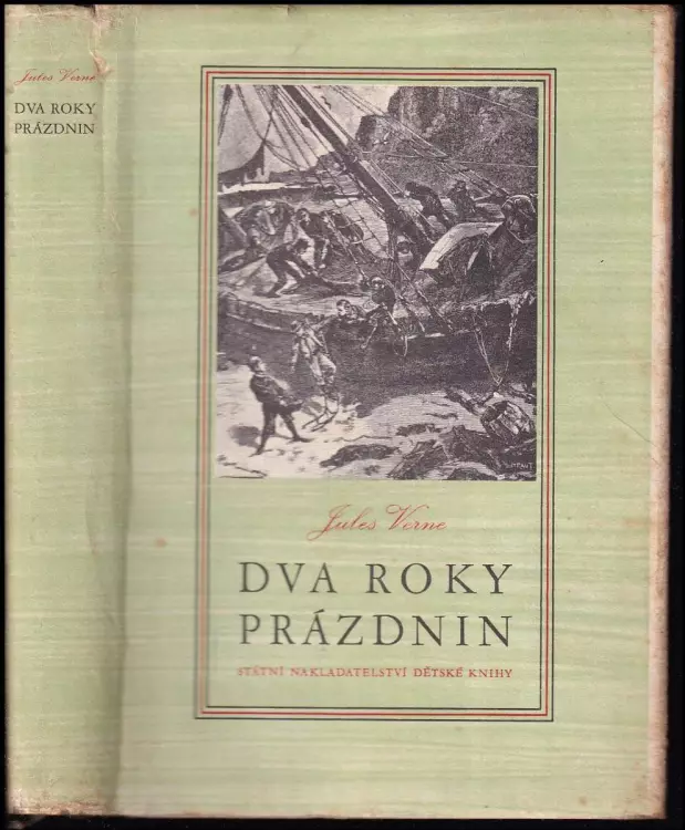 📙 Dva roky prázdnin - Jules Verne (1953, Státní nakladatelství dětské ...