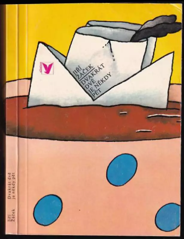 📙 Dvakrát dvě je někdy pět : říkadla, povídačky, básně, epigramy a ...