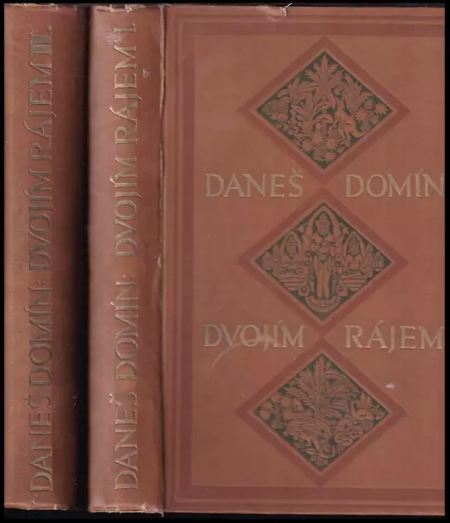 📙 Dvojím rájem - Karel Domin, Jiří Viktor Daneš (1925, J. Otto)