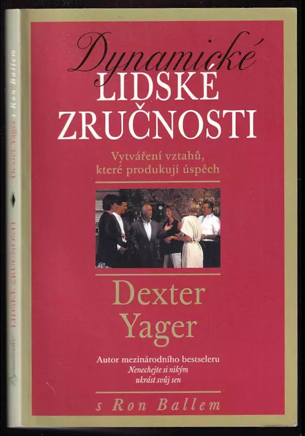 📙 Dynamické lidské zručnosti - Dexter Yager, Ron Ball (2001, InterNET ...