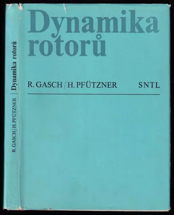 📙 Dynamika rotorů - Robert Gasch, Herbert Pfützner (1980, Státní ...