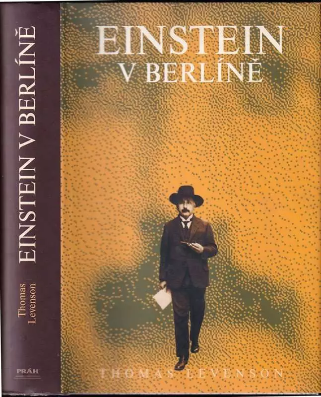 📙 Einstein v Berlíně - Thomas Levenson (2004, Práh)