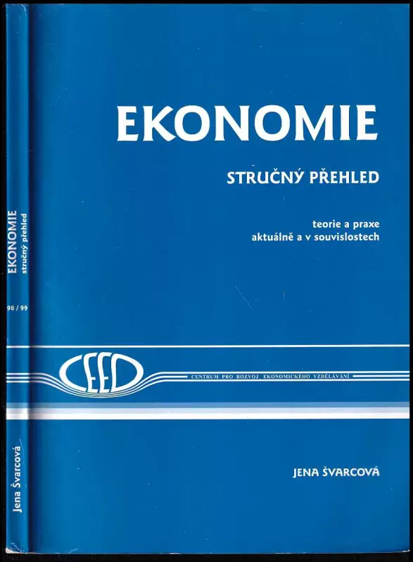 📙 Ekonomie : stručný přehled : teorie a praxe aktuálně a v souvislostech - Jena Švarcová (1998 ...