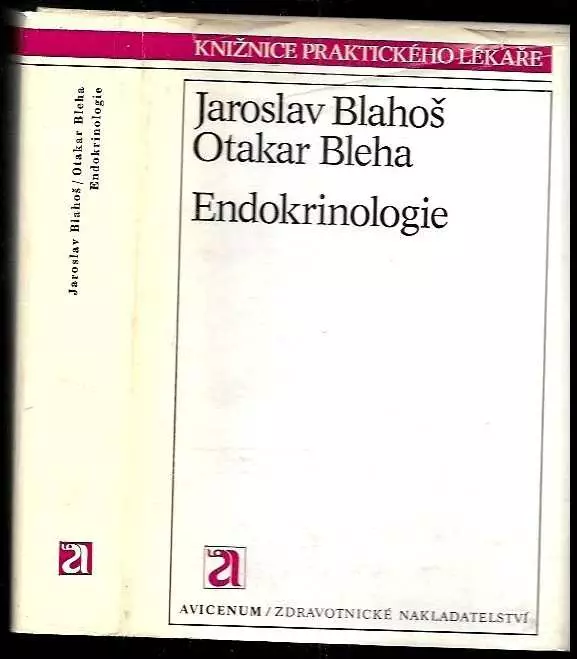📙 Endokrinologie - Jaroslav Blahoš, Otakar Bleha (1988, Avicenum)