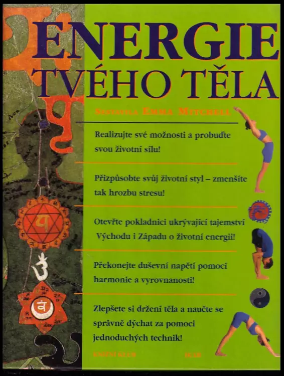 📙 Energie tvého těla : nové názory na zdraví a životní sílu (1999 ...