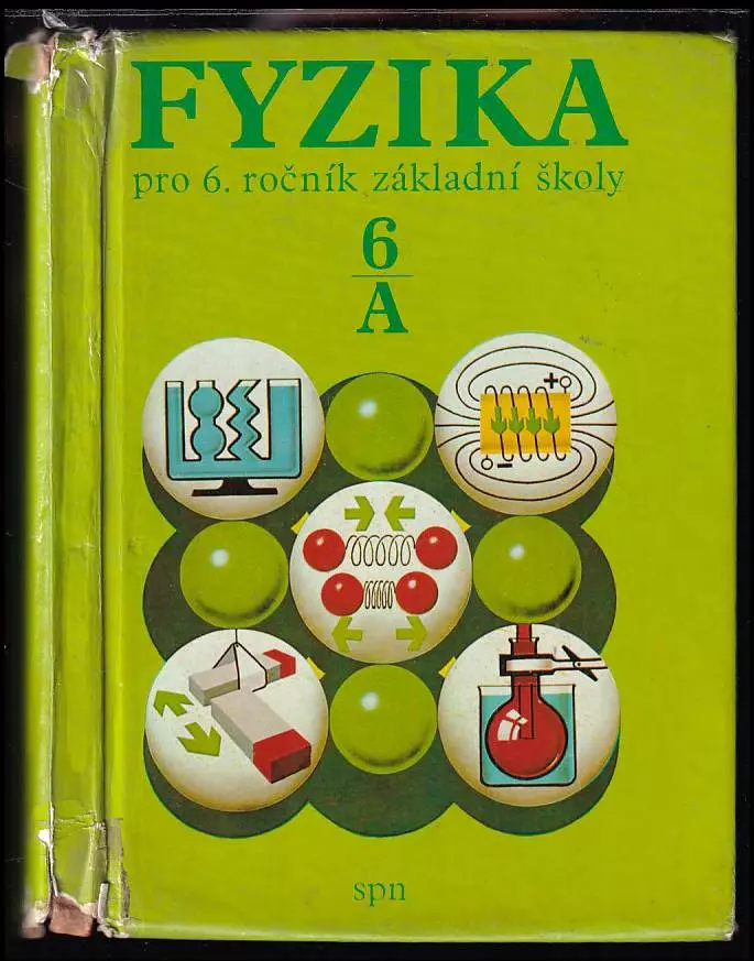 📙 Fyzika pro 6. ročník základní školy : studijní část A - Petr Míšek (1981, Státní pedagogické ...