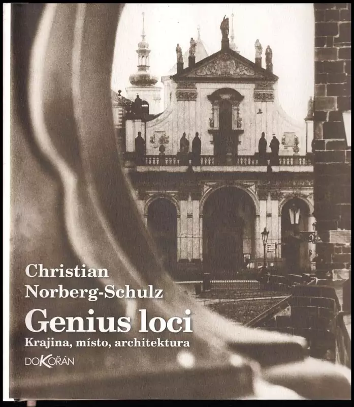 📗 Genius loci : krajina, místo, architektura - Christian Norberg-Schulz ...