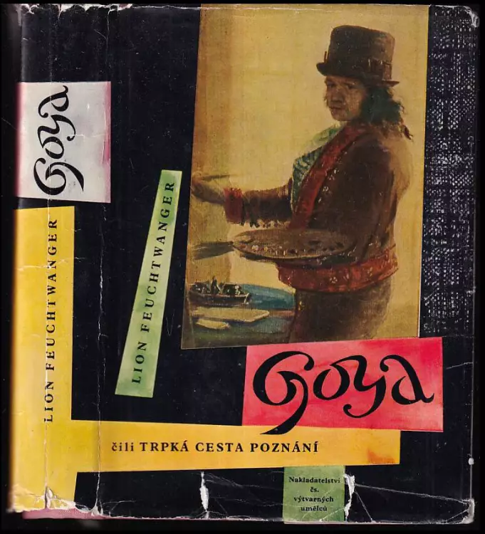 📙 Goya čili trpká cesta poznání - Lion Feuchtwanger (1960 ...