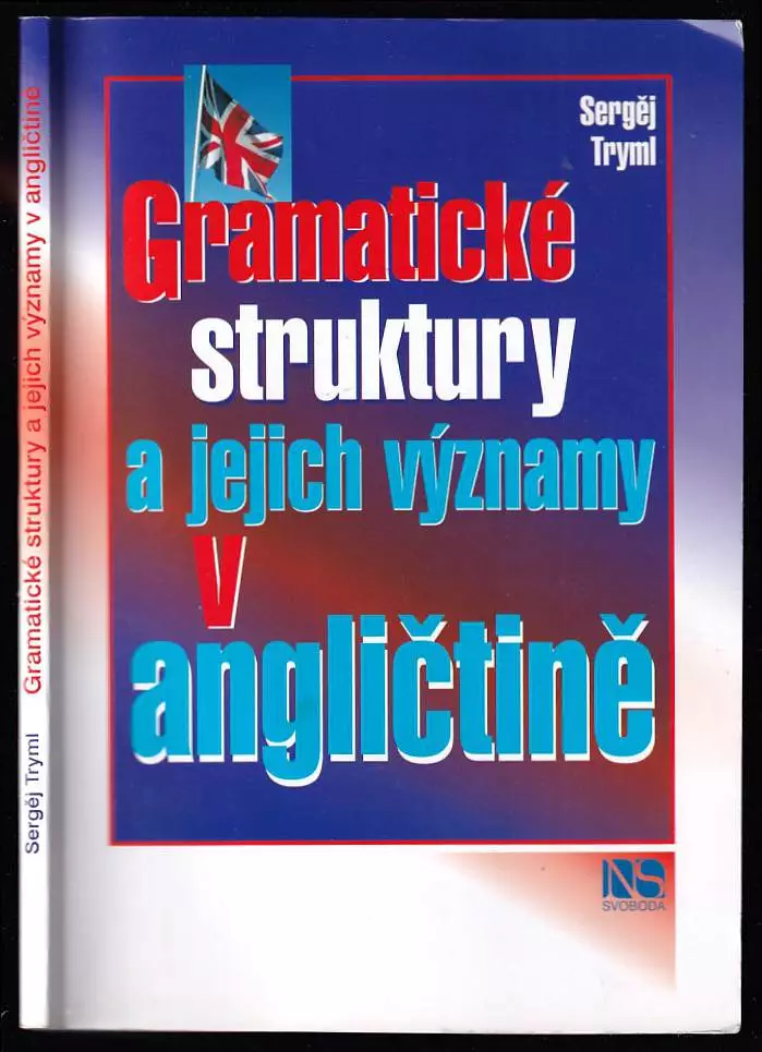 📙 Gramatické struktury a jejich významy v angličtině - Sergej Tryml ...