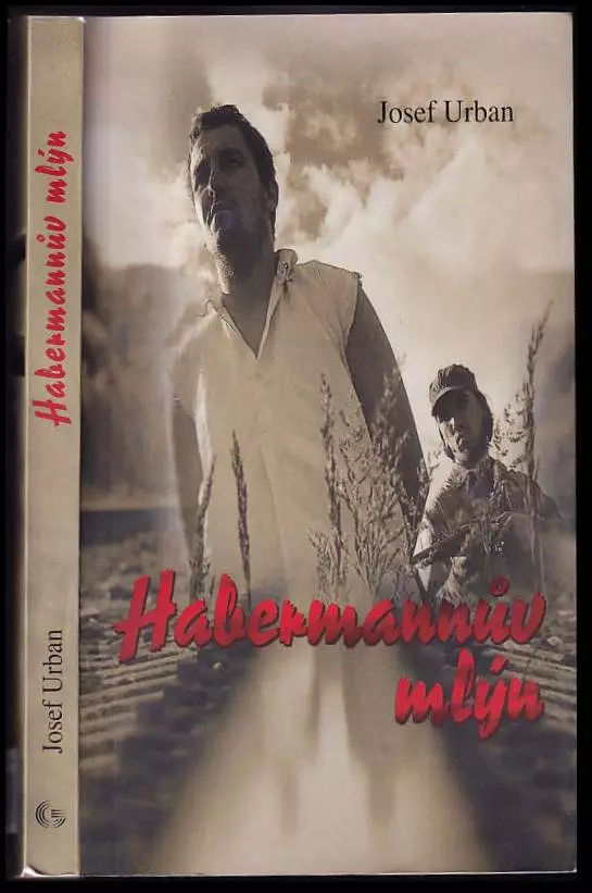 📙 Habermannův mlýn - Josef Urban (2001, Grafis)