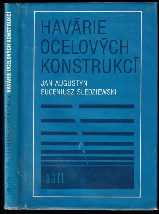 📙 Havárie ocelových konstrukcí - Jan Augustyn, Eugeniusz Sledziewski ...