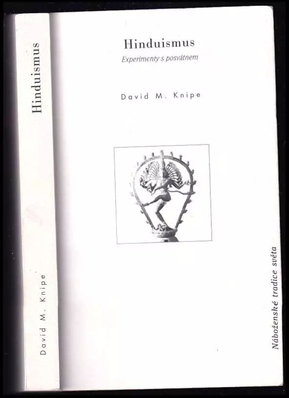 📙 Hinduismus : experimenty s posvátnem - David M Knipe (1997, Prostor)