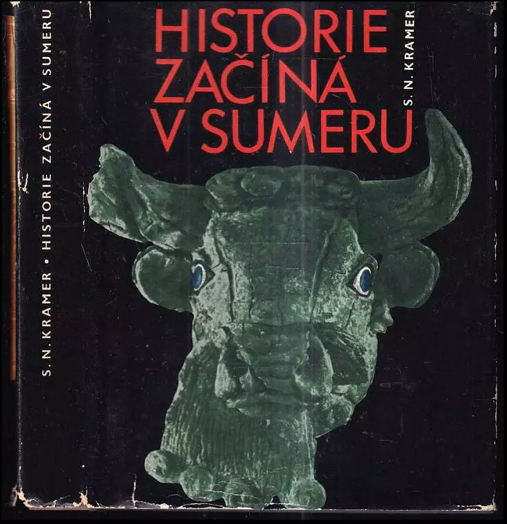 📙 Historie začíná v Sumeru : z nejstarších záznamů o projevech lidské ...