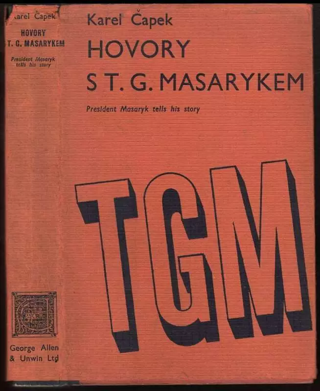 📙 Hovory s T.G. Masarykem : (President Masaryk Tells His Story) - Karel Čapek, Tomáš Garrigue ...