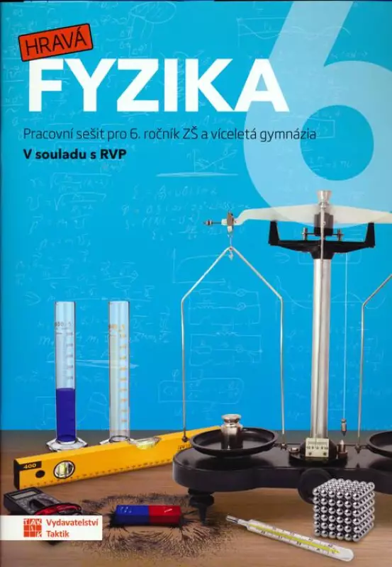 📙 Hravá fyzika 6 : pracovní sešit pro 6. ročník ZŠ a víceletá gymnázia ...