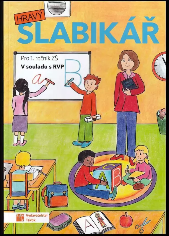 📙 Hravý slabikář : pro 1. ročník ZŠ : v souladu s RVP - Monika Linhartová (2019, Taktik)