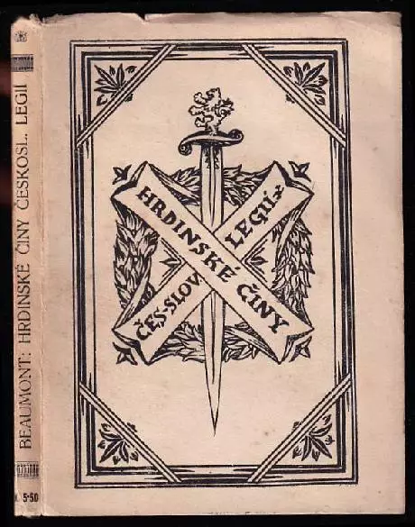 📙 Hrdinské činy československých legií - Albert Beaumont (1919 ...