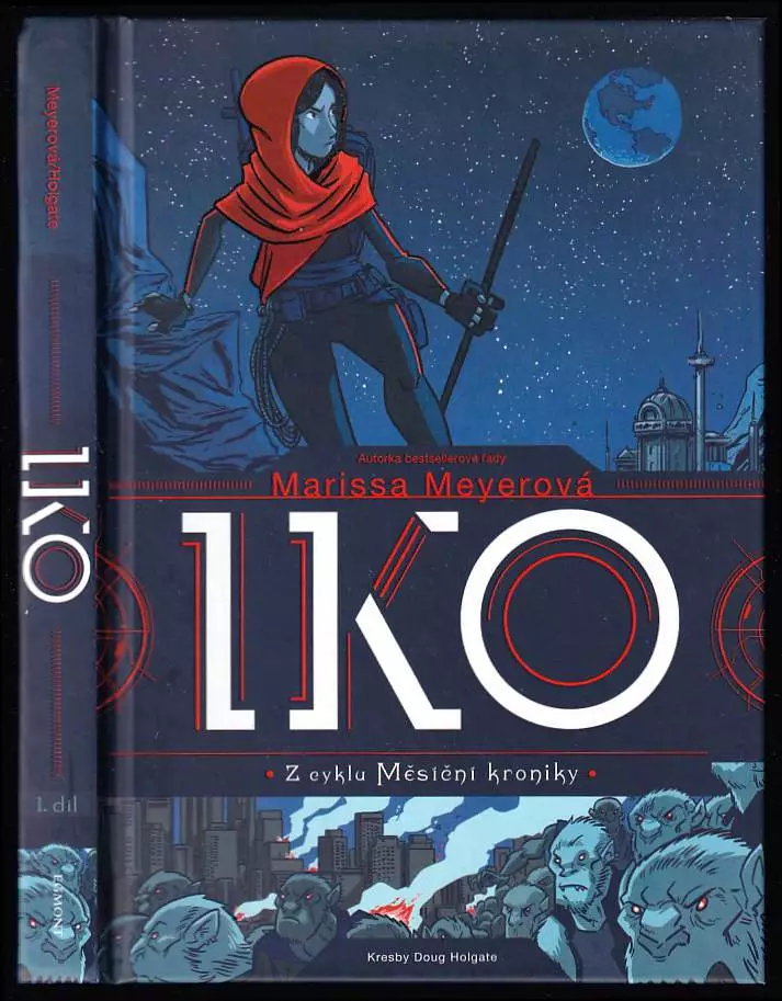 📙 Iko : Díl 1 - Marissa Meyer (2018, Egmont)