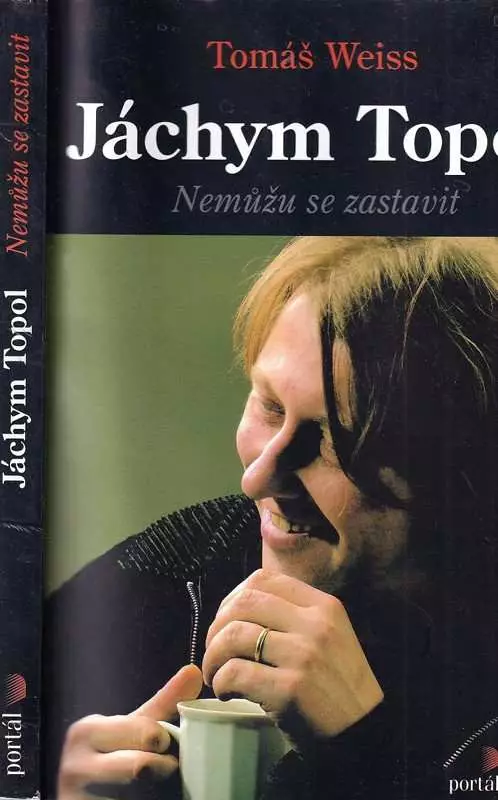 📙 Jáchym Topol : nemůžu se zastavit - Jáchym Topol, Tomáš Weiss (2000 ...