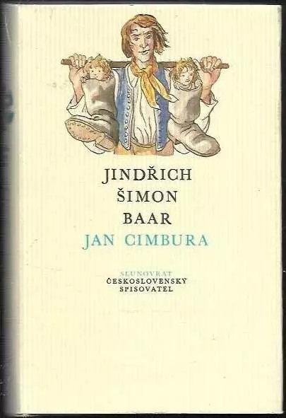 📙 Jan Cimbura : jihočeská idyla - Jindřich Šimon Baar (1979, Československý spisovatel)