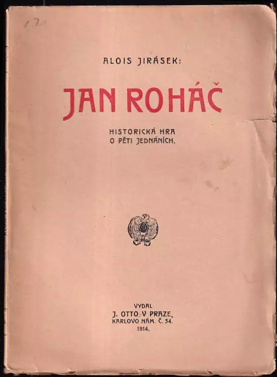 📙 Jan Roháč : historická hra o pěti jednáních - Alois Jirásek (1914, J ...