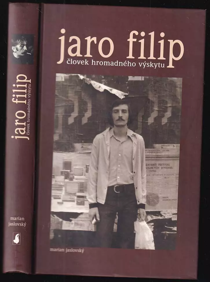 📙 Jaro Filip, človek hromadného výskytu - Marian Jaslovský (2002, Slovart)
