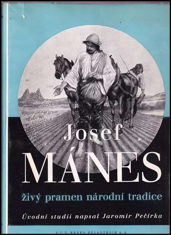 📙 Josef Mánes : živý pramen národní tradice - Josef Mánes (1939, S.V.U ...