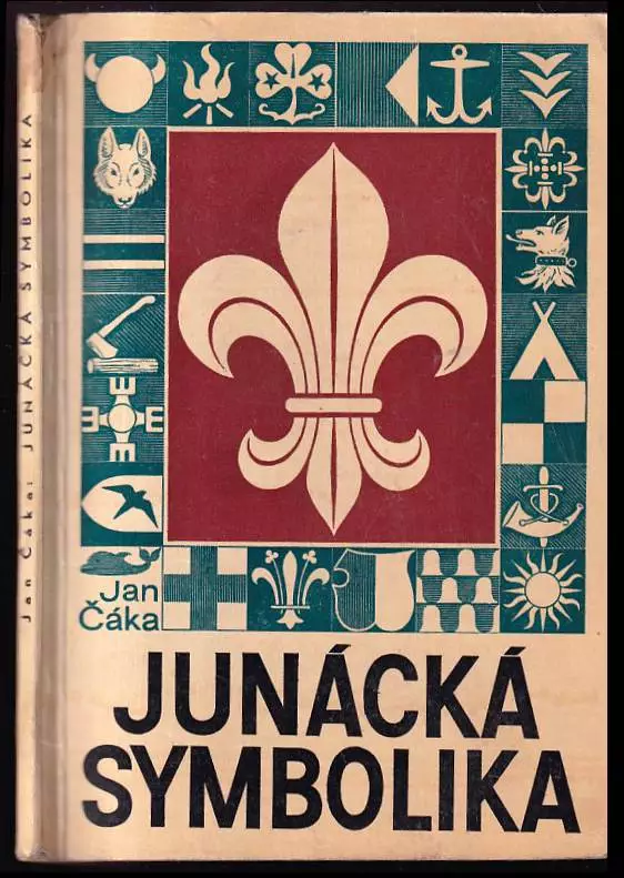📙 Junácká symbolika - Jan Čáka (1970, Merkur)
