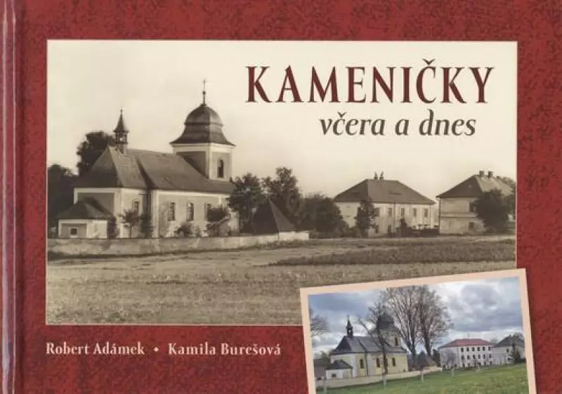 📙 Kameničky včera a dnes - Robert Adámek (2021, Tváře, s.r.o.)